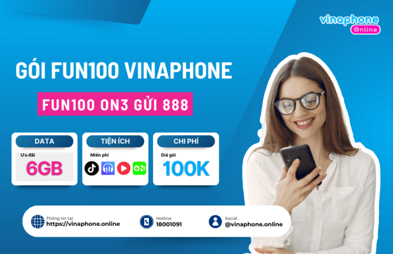 FUN100 - Gói combo MXH VinaPhone 100K tặng thêm 6GB